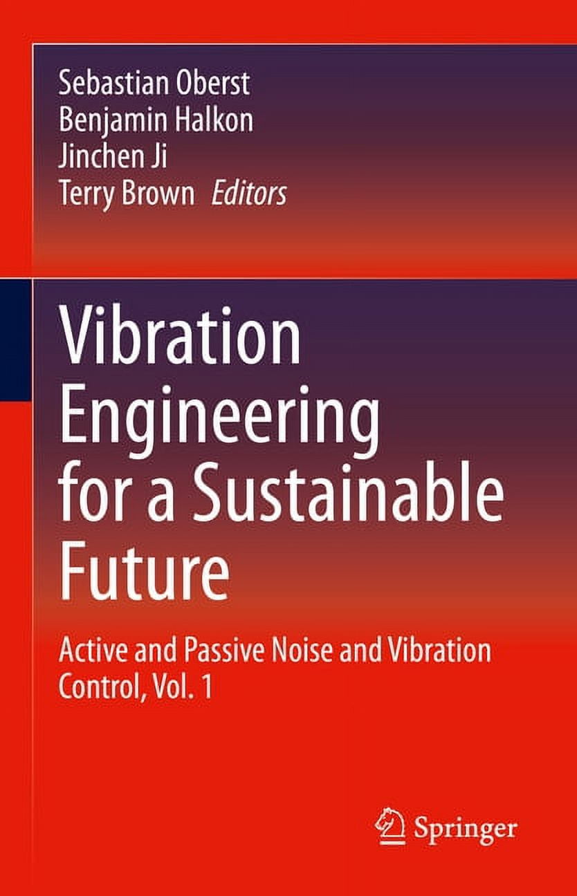 Vibration Engineering for a Sustainable Future: Active and Passive ...