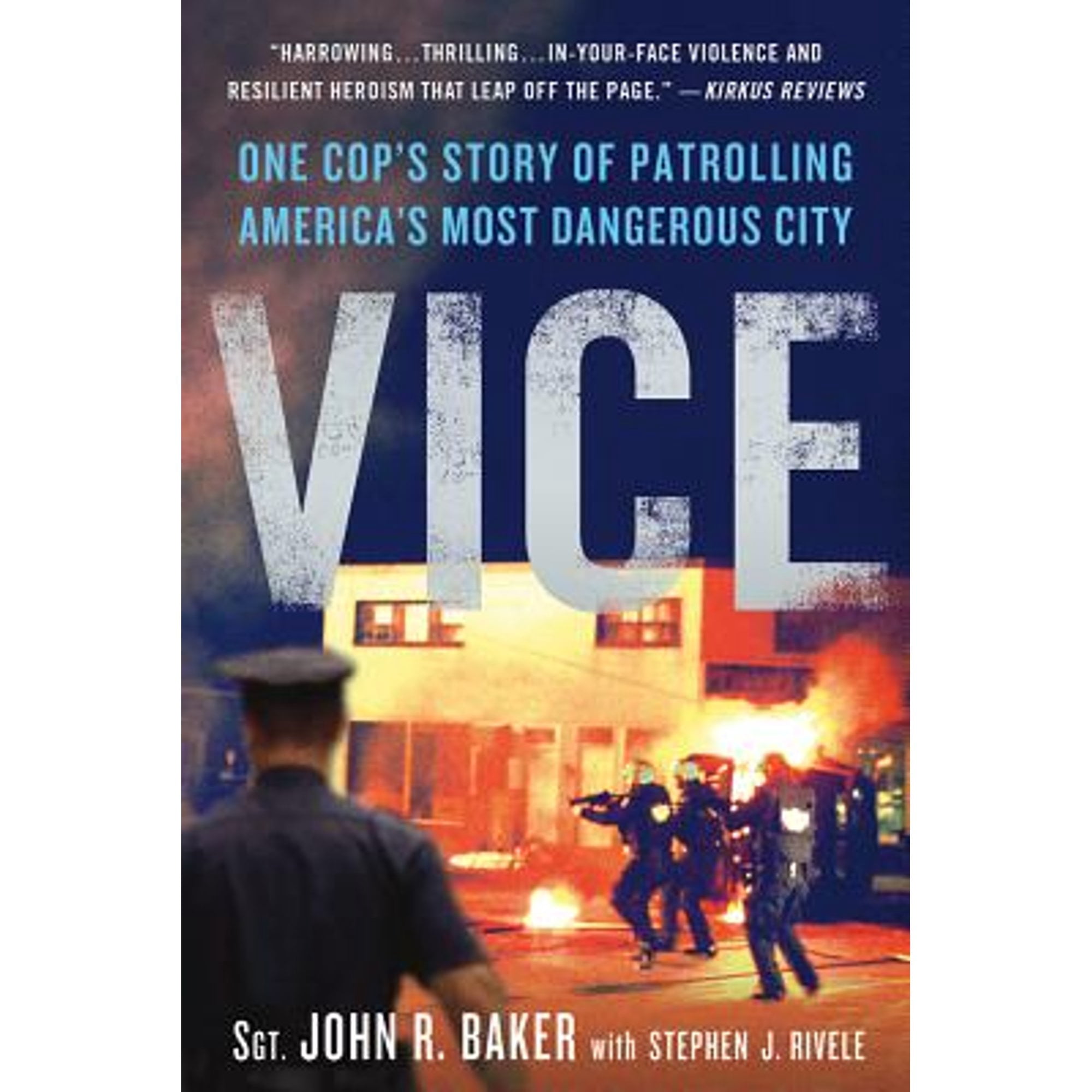 Vice: One Cop's Story of Patrolling America's Most Dangerous City ...