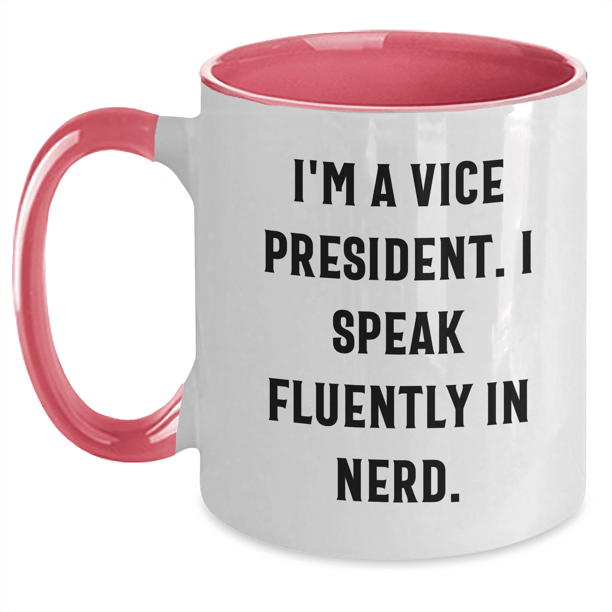 Vice President Quote Mug, Funny Gift for Her, Mother's Day Unique Gifts ...
