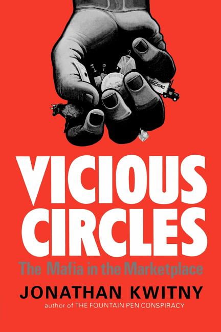 Vicious Circles: The Mafia in the Marketplace, (Paperback) - Walmart.com