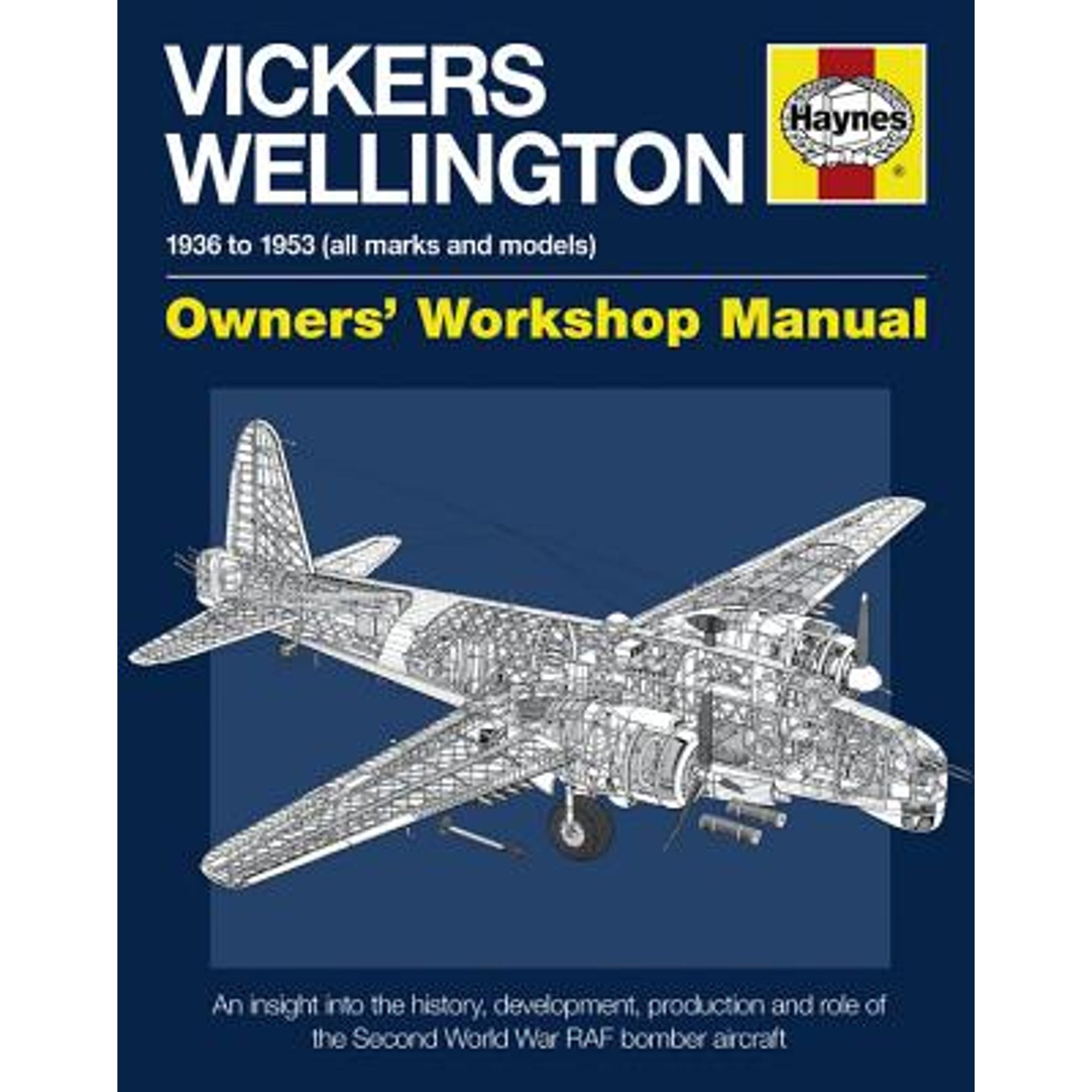 Pre-Owned Vickers Wellington Manual: 1936-1953 (all marks and models) (Hardcover) 0857332309 ...