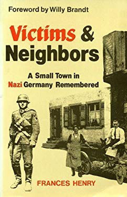Pre-Owned Victims and Neighbors : A Small Town in Nazi Germany ...