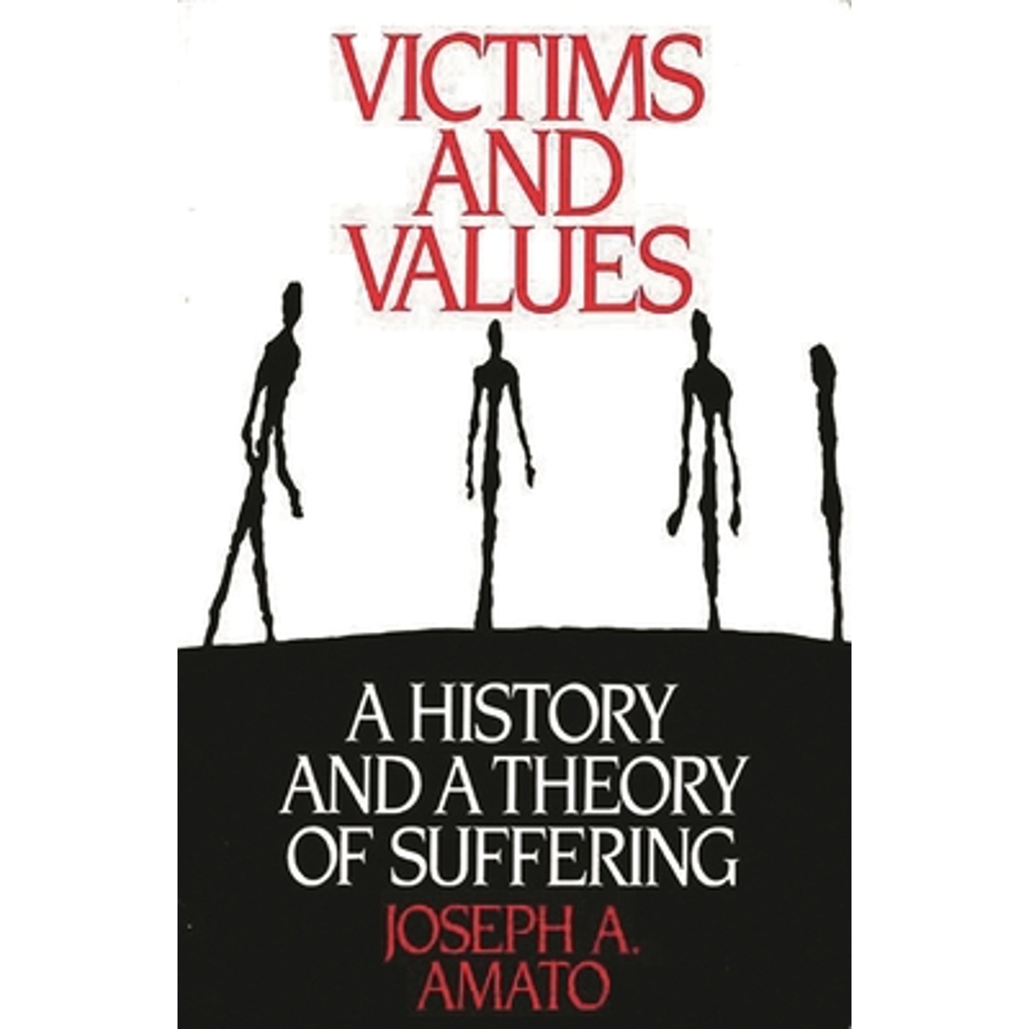 Pre-Owned Victims and Values: A History and a Theory of Suffering ...