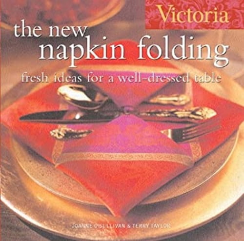 Pre-Owned Victoria The New Napkin Folding: Fresh Ideas for a Well ...