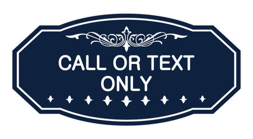 Victorian Call Or Text Only Sign (Navy Blue / White) - Large - Walmart.com
