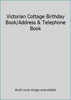 Pre-Owned Victorian Cottage Birthday Book/Address & Telephone Book ...