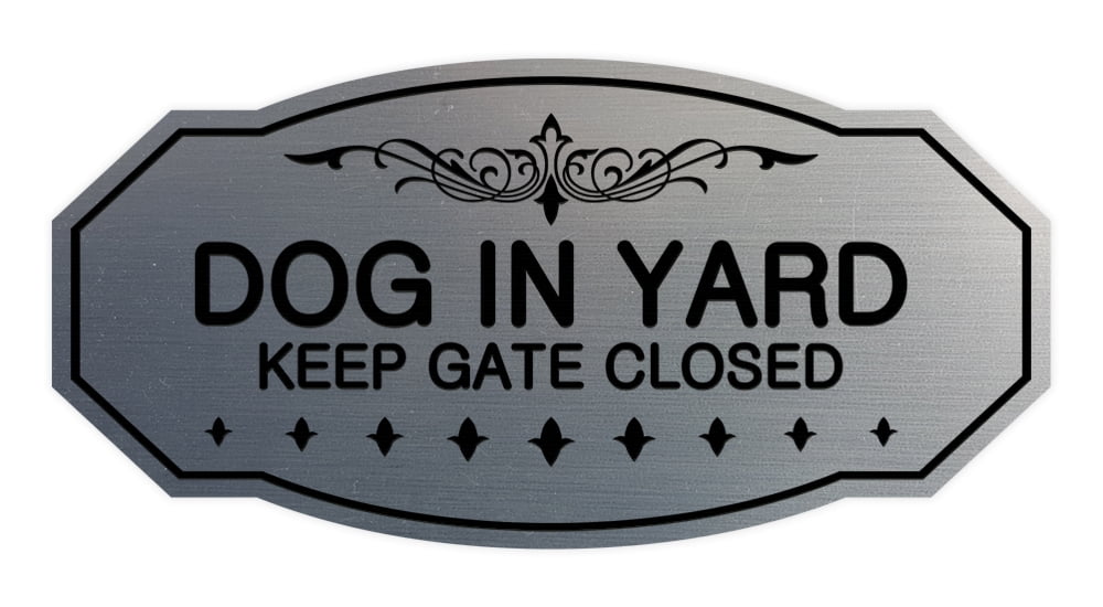 Victorian Dog In Yard Keep Gate Closed Sign (Brushed Silver) - Small 3 ...