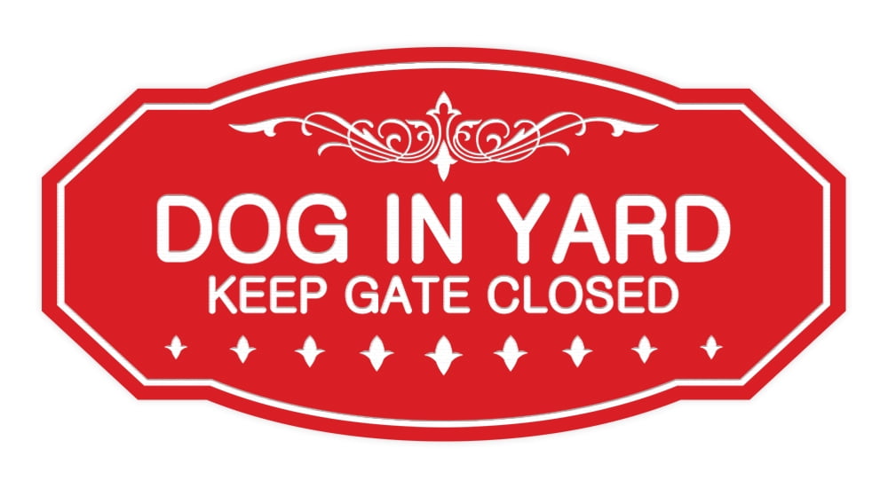 Victorian Dog In Yard Keep Gate Closed Sign (Red) - Small 3" X 6 ...