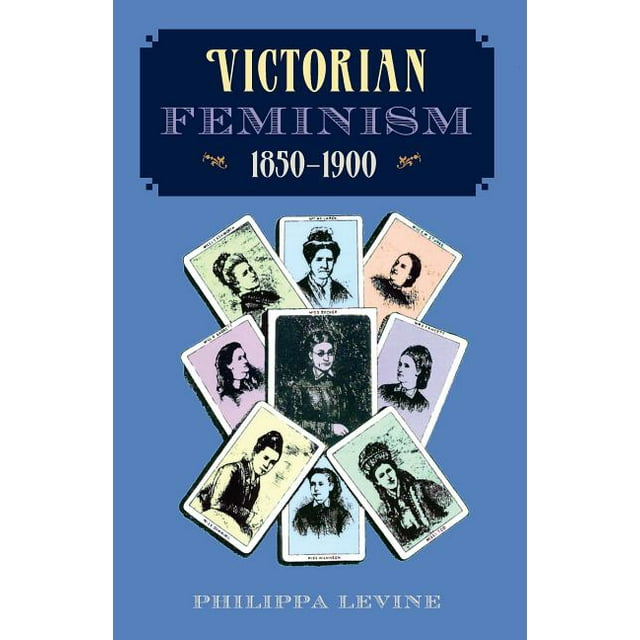 Victorian Feminism, 1850-1900, (Paperback) - Walmart.com