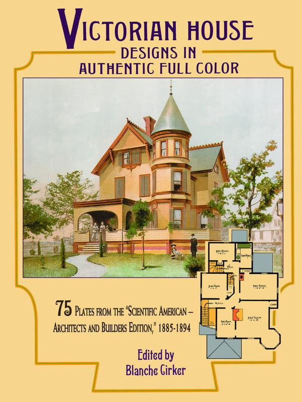 Pre-Owned Victorian House Designs in Authentic Full Color: 75 Plates ...