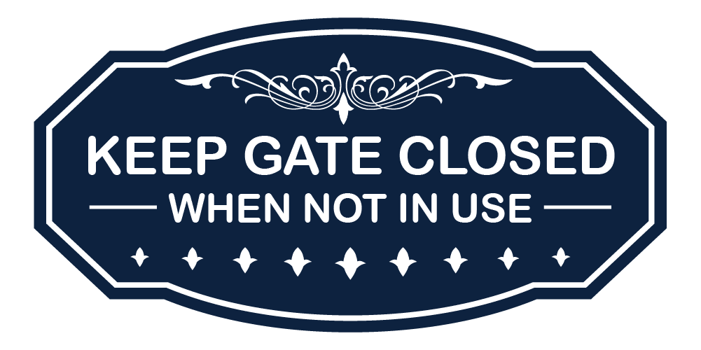 Victorian Keep Gate Closed When Not in Use Sign (Navy Blue / White ...