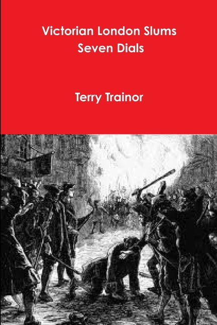 Victorian London Slums Seven Dials, (Paperback) - Walmart.com