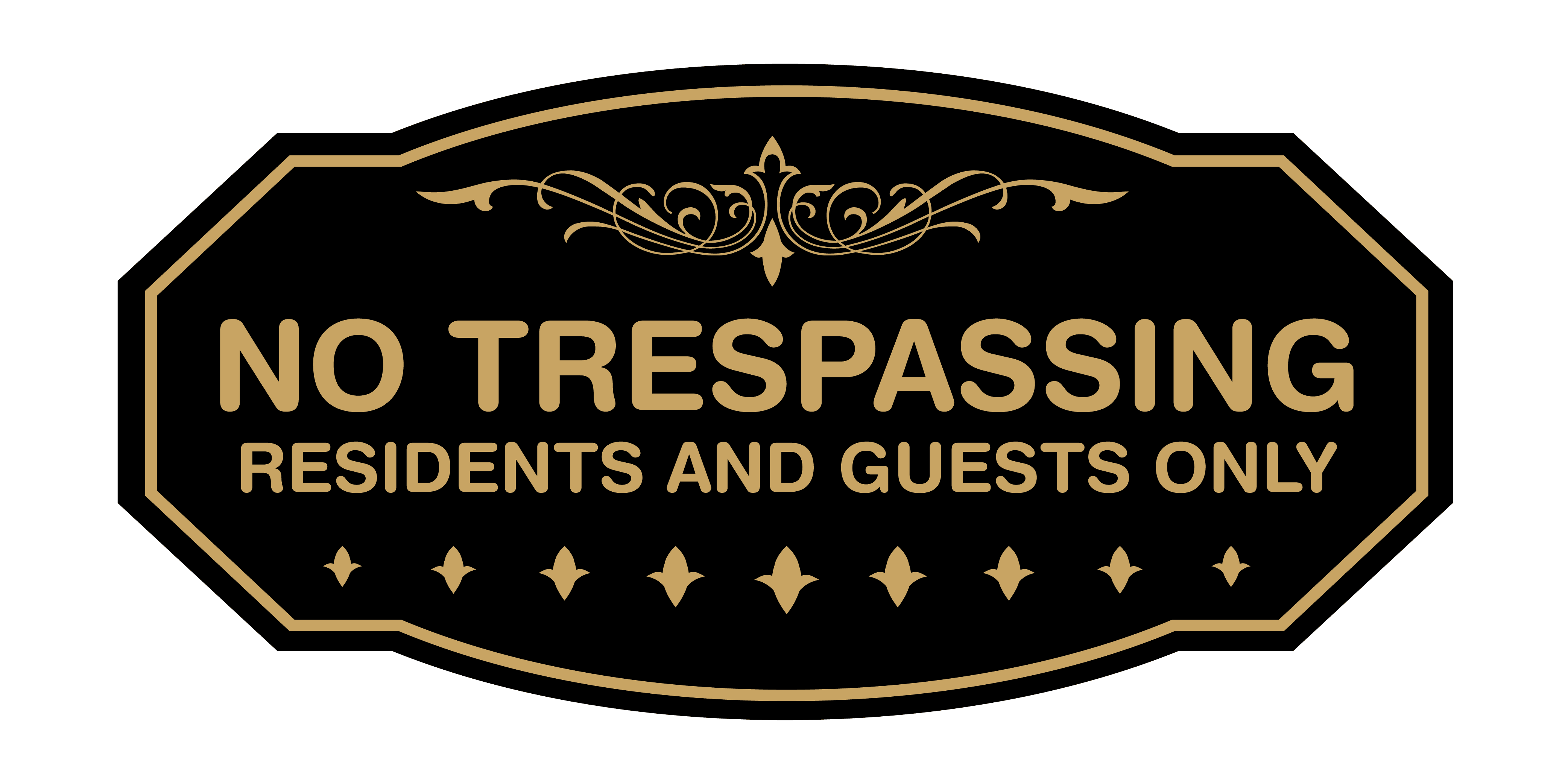 Victorian No Trespassing Residents and Guests Only Sign (Black Gold ...