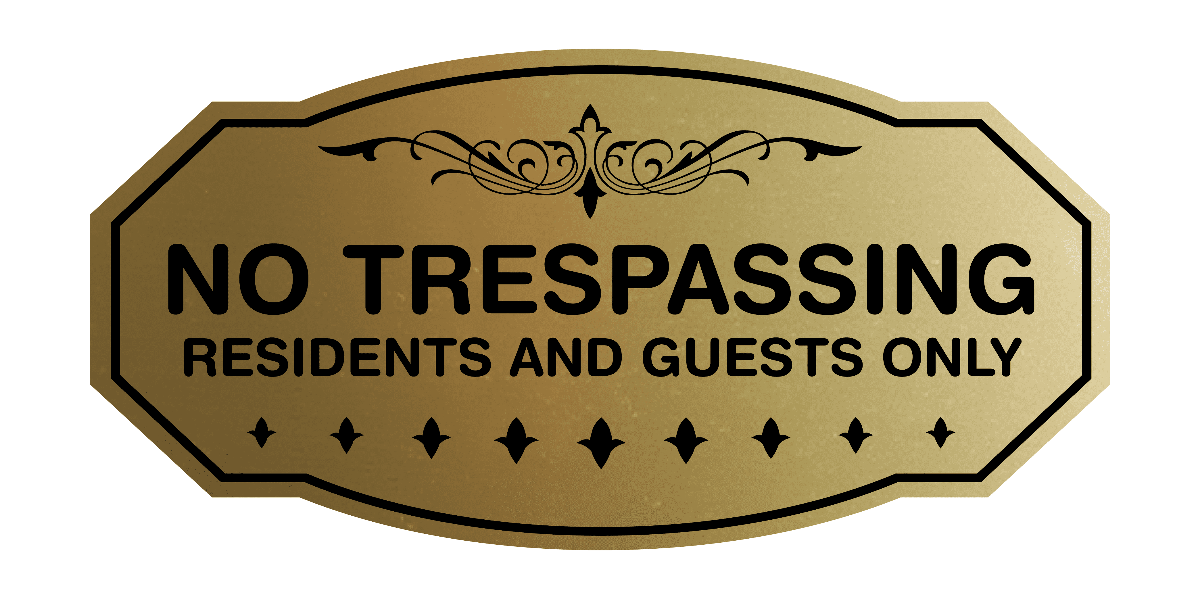 Victorian No Trespassing Residents and Guests Only Sign (Brushed Gold ...