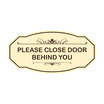 CLOSE DOOR BEHIND YOU SIGN - Walmart.com