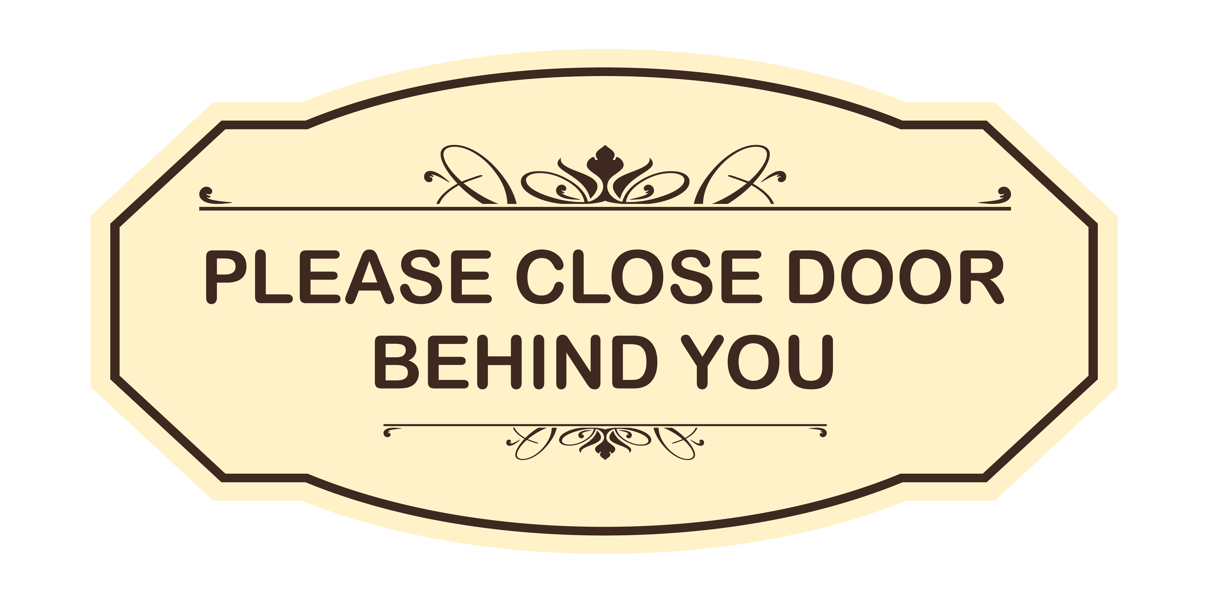 Victorian Please Close Door Behind You Sign (Ivory/Dark Brown) - Medium ...