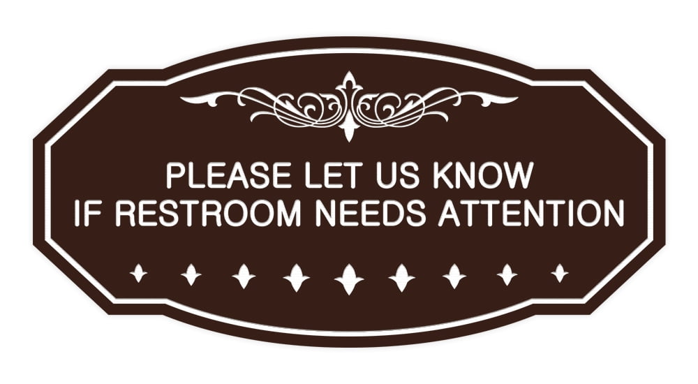 Victorian Please Let Us Know If Restroom Needs Attention Sign (Dark ...