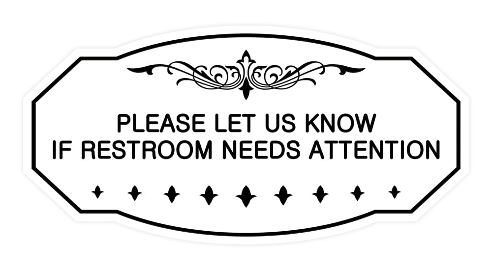 Victorian Please Let Us Know If Restroom Needs Attention Sign (White ...