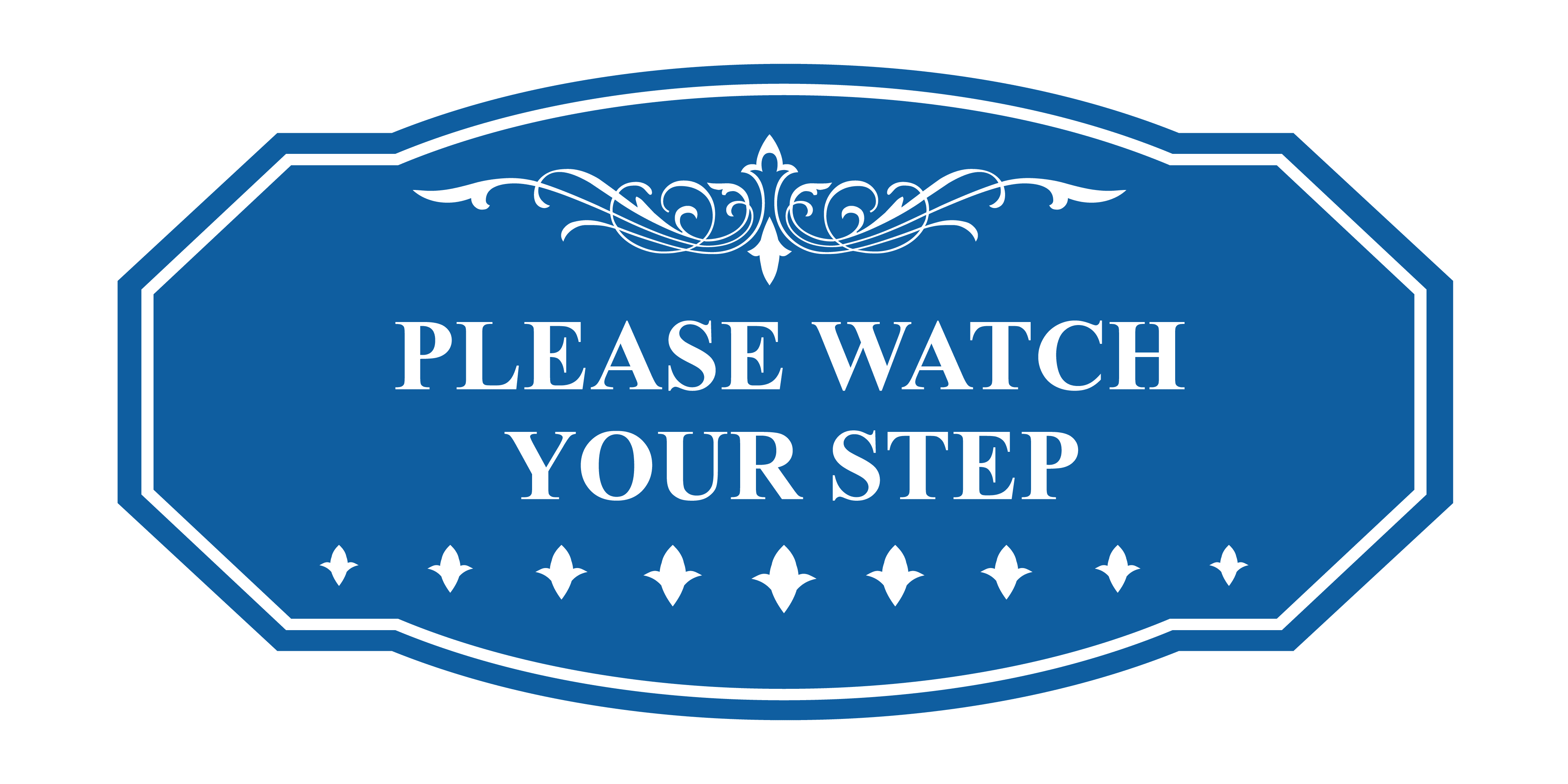 Victorian Please Watch Your Step Sign (Blue) - Large - Walmart.com
