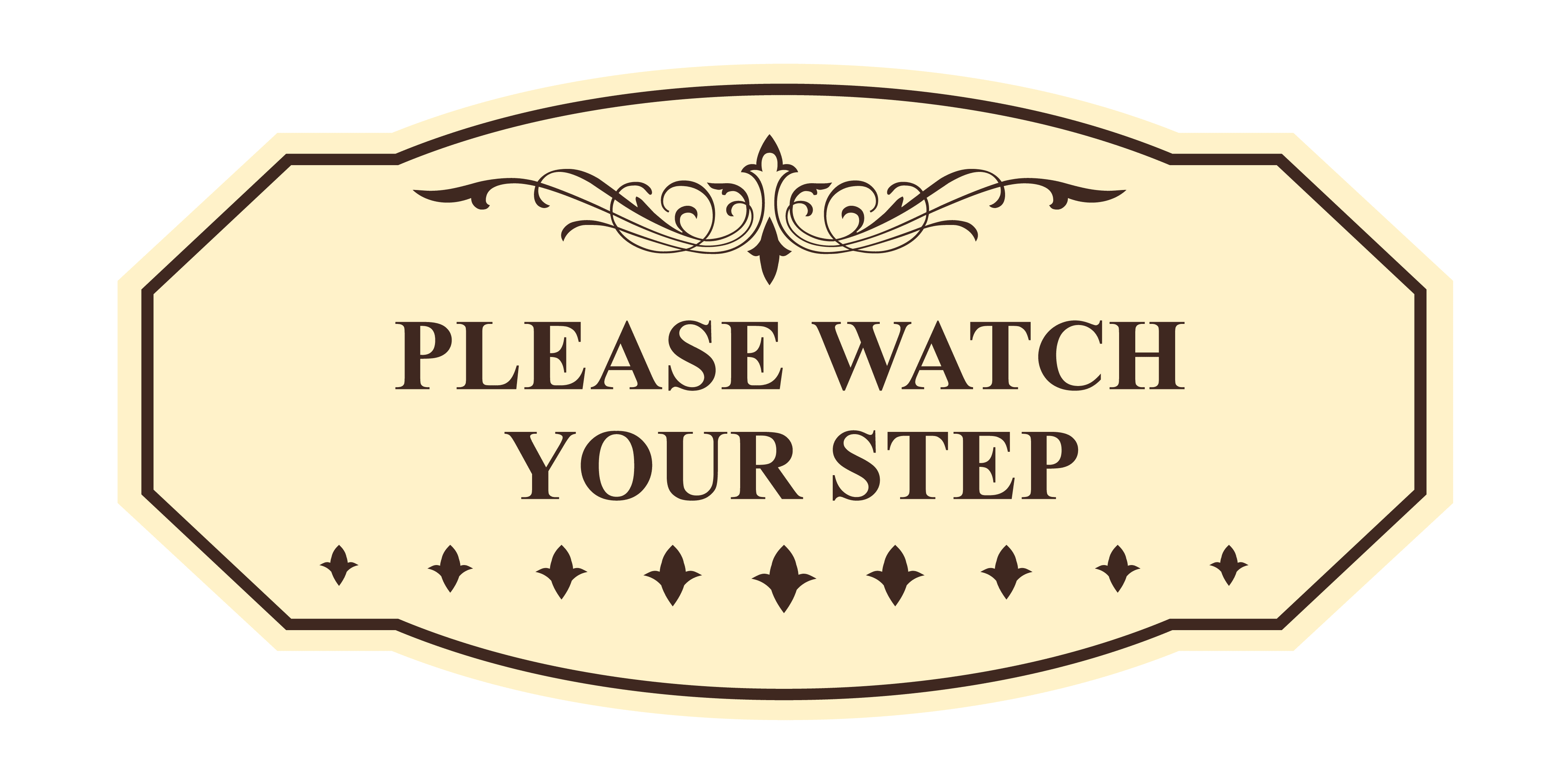 Victorian Please Watch Your Step Sign (Ivory/Dark Brown) - Large ...