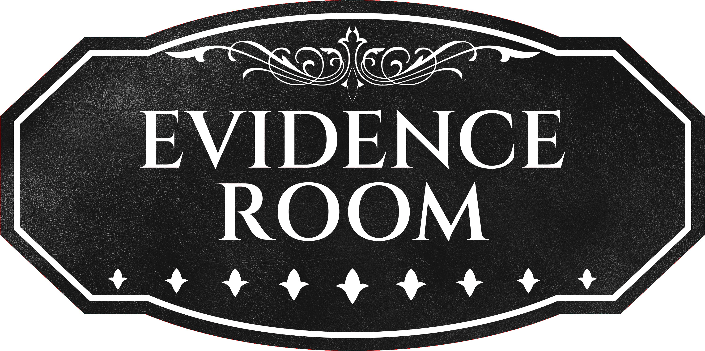Victorian Plus Evidence Room Wall or Door Sign - Leather | Legal and ...
