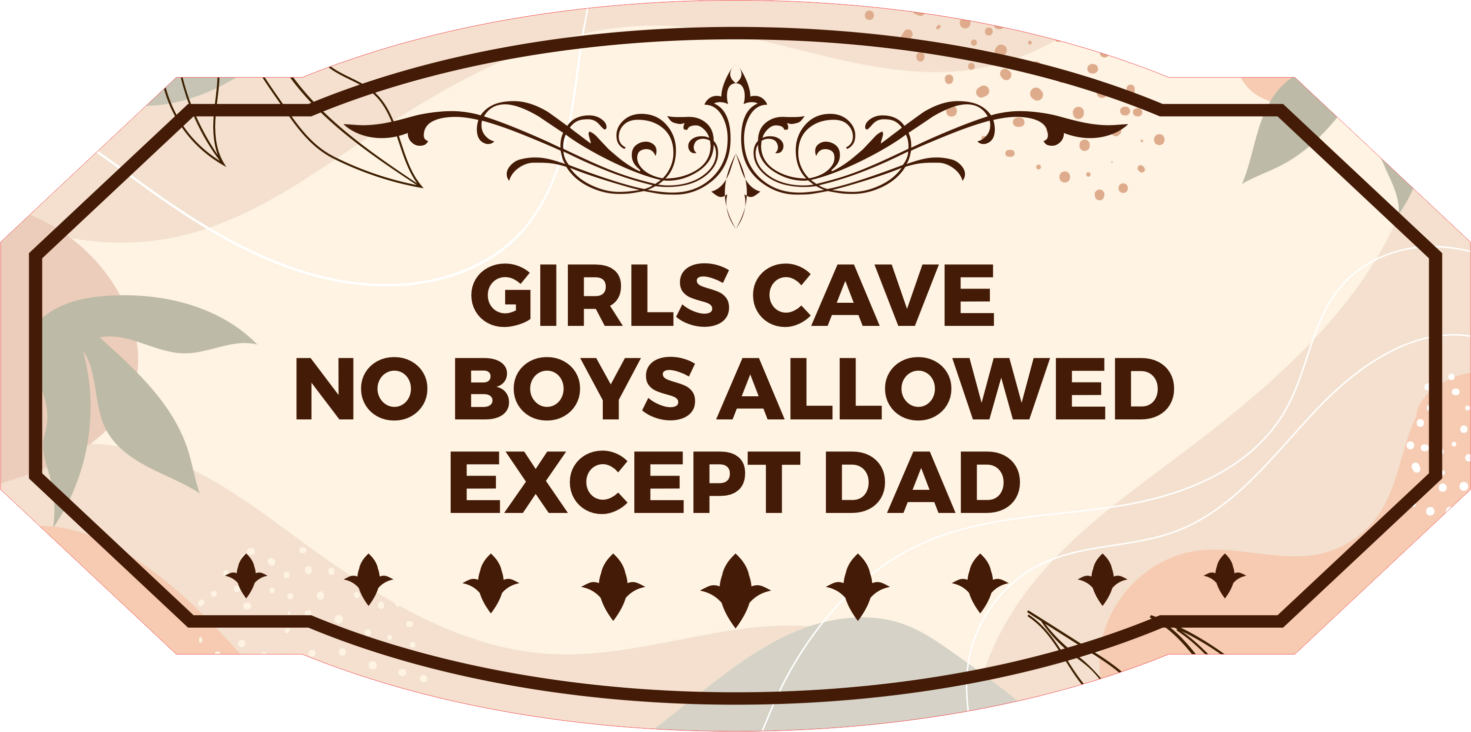 Victorian Plus Girls Cave No Boys Allowed Except Dad Door or Wall Sign ...