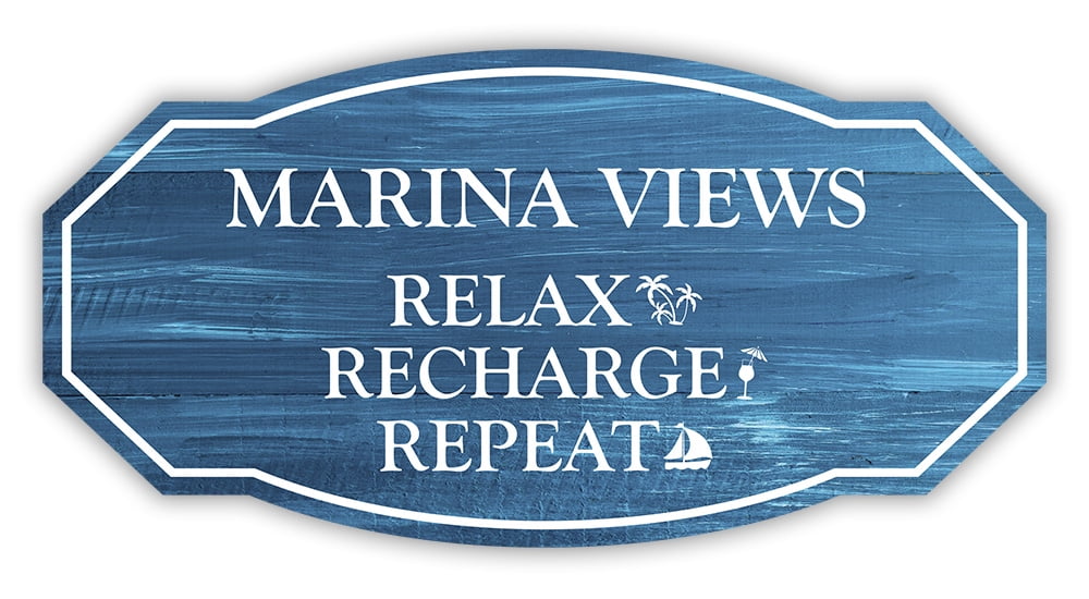 Victorian Plus Marina Views Relax, Recharge, Repeat Wall or Door Sign ...