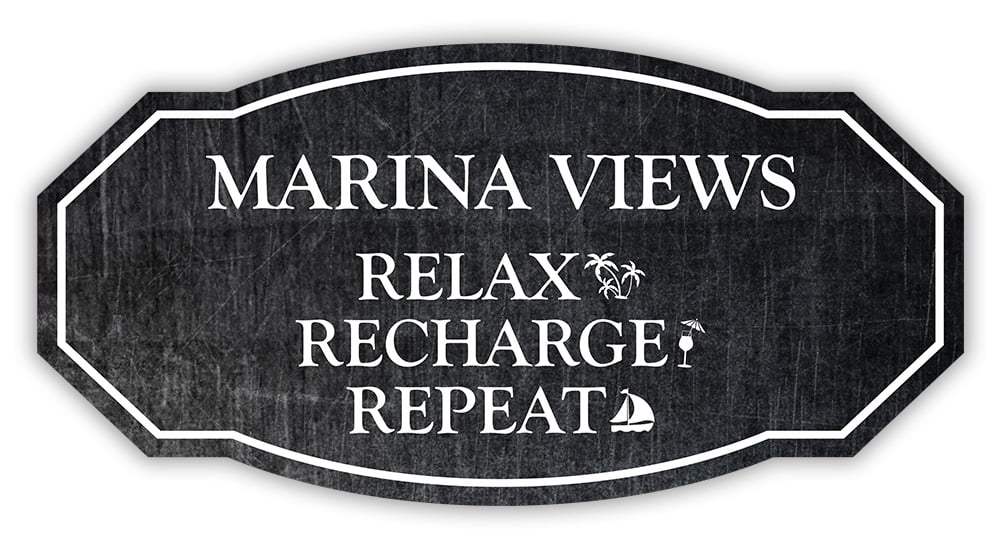 Victorian Plus Marina Views Relax, Recharge, Repeat Wall or Door Sign ...