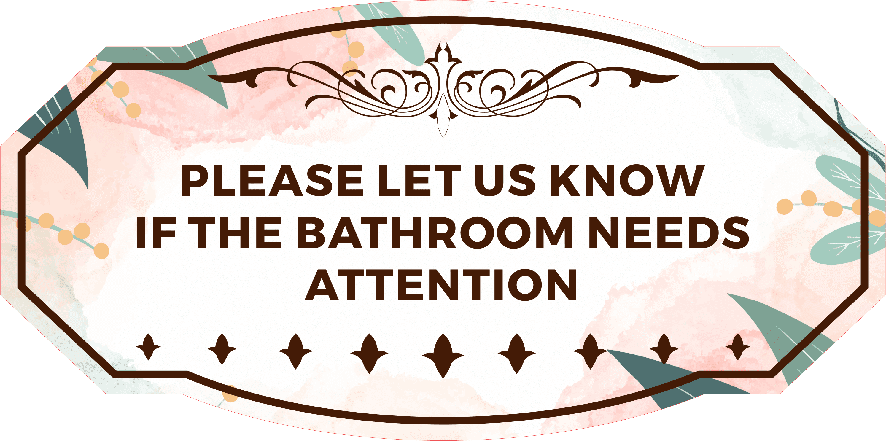 Victorian Plus Please Let Us Know If The Bathroom Needs Attention Door ...