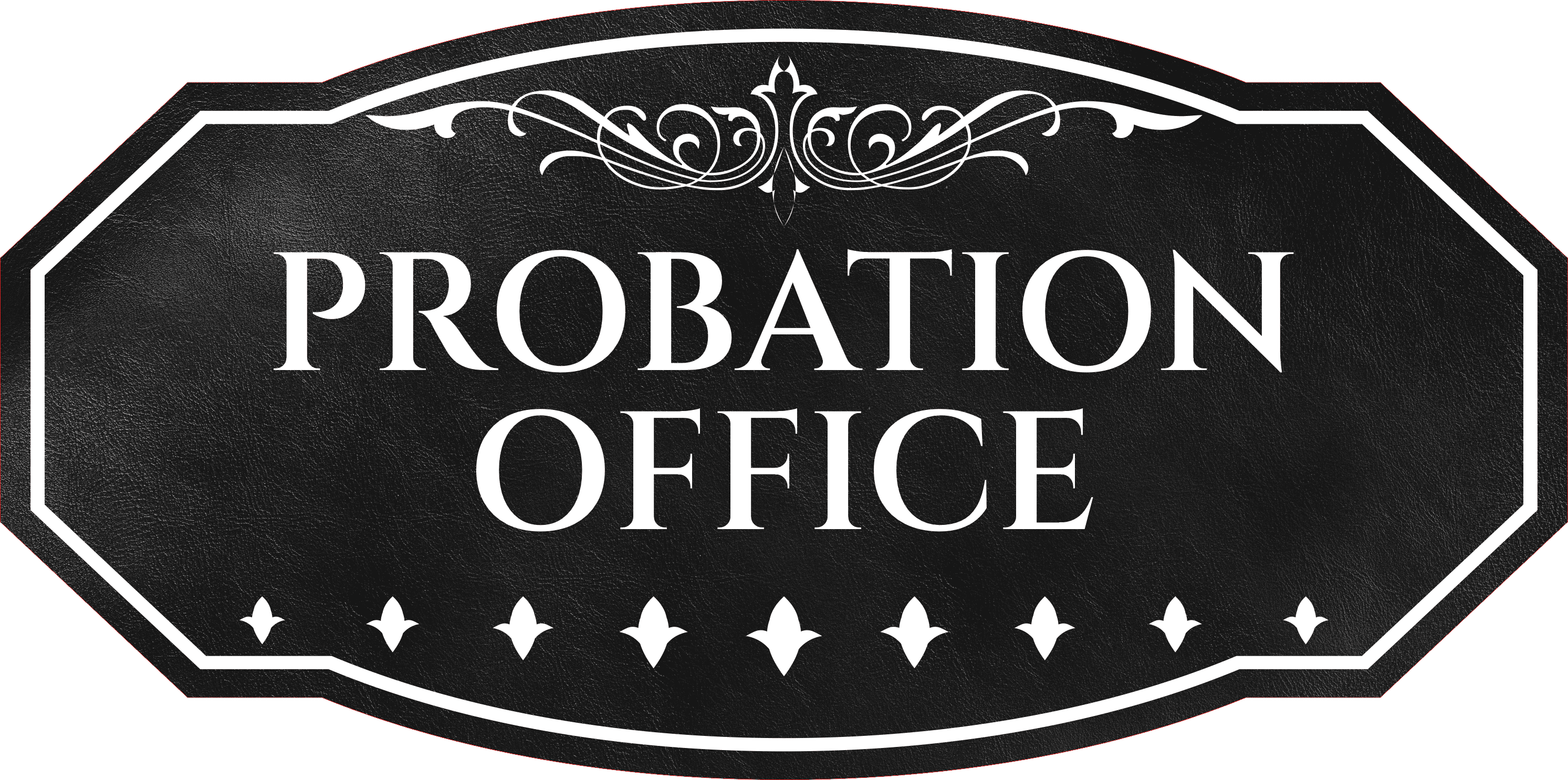 Victorian Plus Probation Office Wall or Door Sign - Leather | Legal and ...