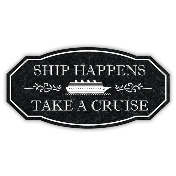 Victorian Plus Ship Happens Take A Cruise Wall or Door Sign | Easy ...