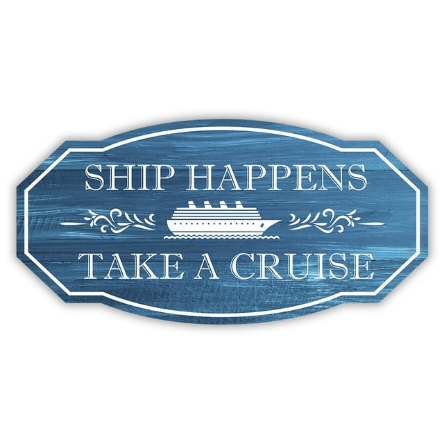 Victorian Plus Ship Happens Take A Cruise Wall or Door Sign | Easy ...