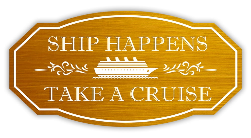 Victorian Plus Ship Happens Take A Cruise Wall or Door Sign | Easy ...