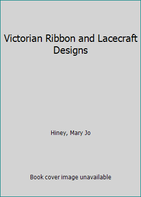 Pre-Owned Victorian Ribbon and Lacecraft Designs (Hardcover) 080690402X ...