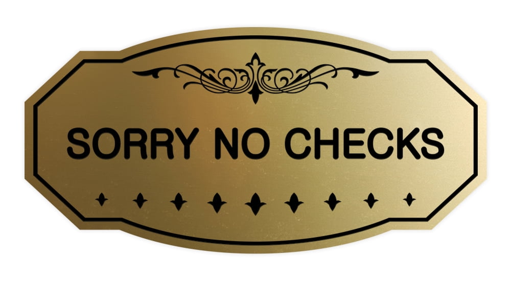 Victorian Sorry No Checks Sign (Brushed Gold) - Medium 4" X 8 ...