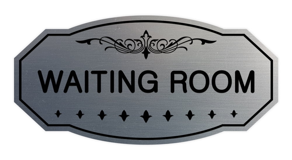 Victorian Waiting Room Sign (Brushed Silver) - Large 5" X 10" - Walmart.com