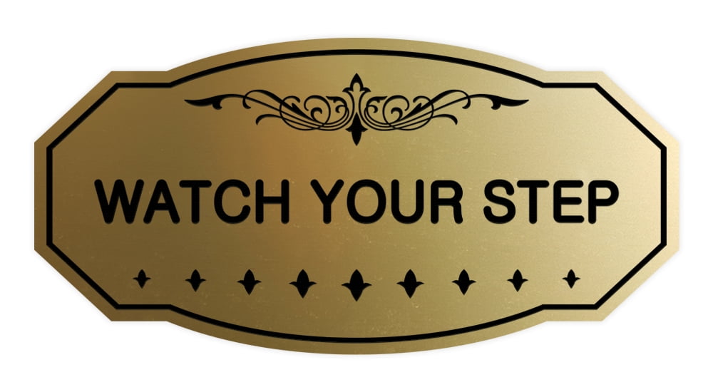 Victorian Watch Your Step Sign (Brushed Gold) - Medium 4" X 8 ...