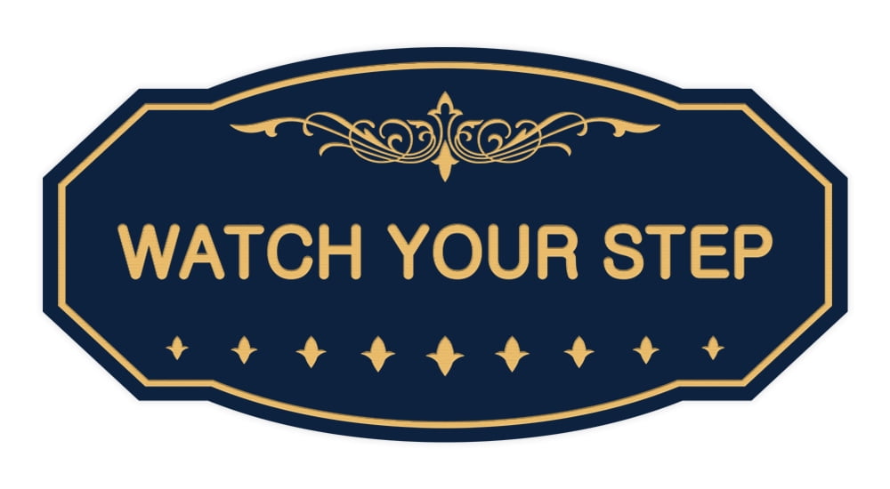 Victorian Watch Your Step Sign (Navy Blue/Gold) - Small 3" X 6 ...