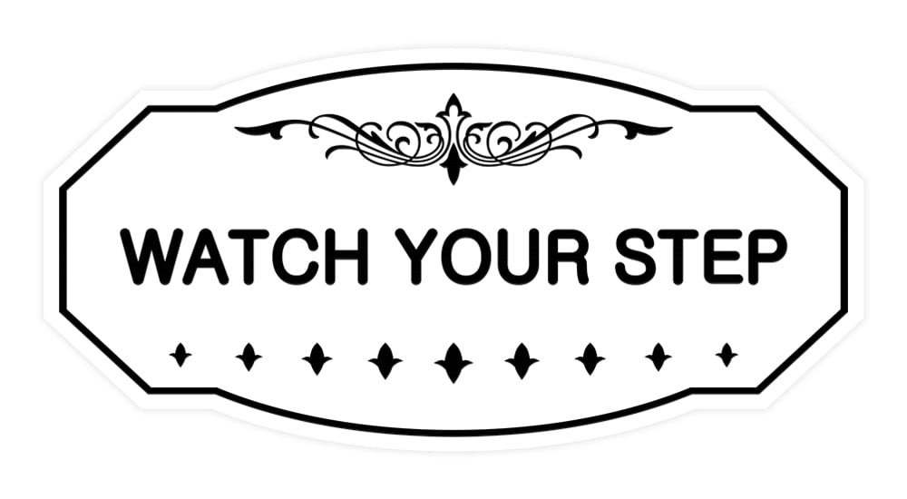 Victorian Watch Your Step Sign (White) - Small 3" X 6" - Walmart.com