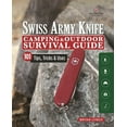 Victorinox Swiss Army Knife Camping & Outdoor Survival Guide: 101 Tips ...