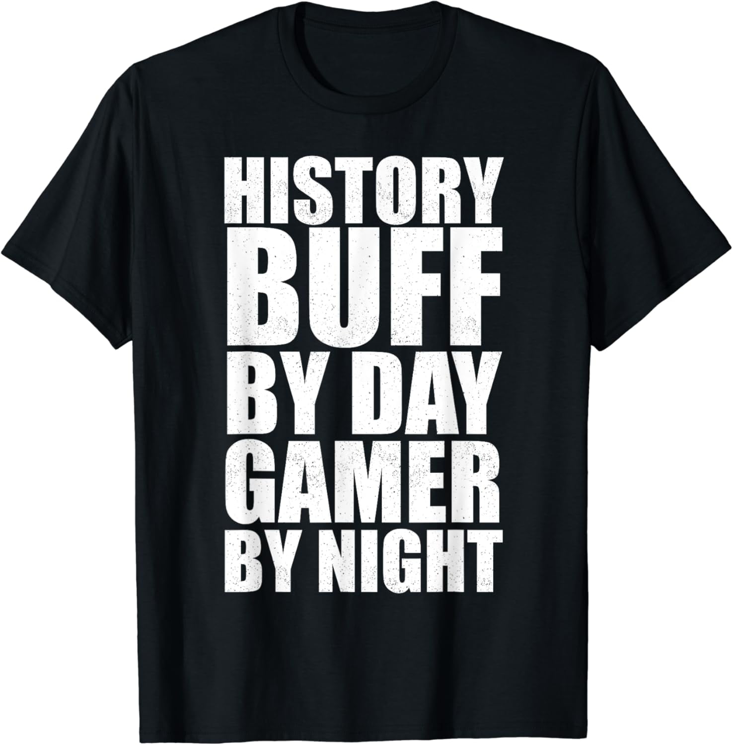 Video Game Meme History Buff By Day Gamer By Night Teacher T-Shirt ...