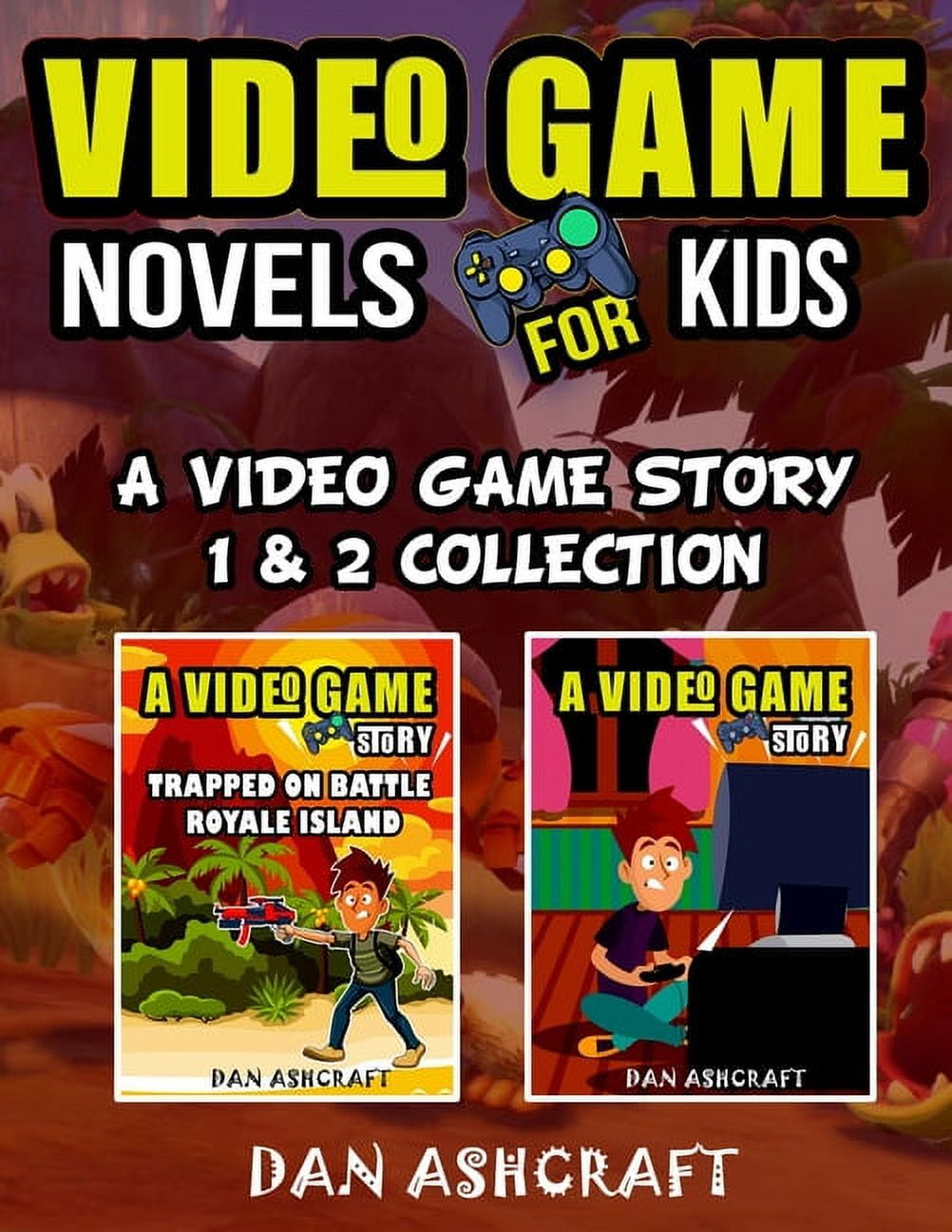 Video Game Novels for kids - 2 In 1 Bundle!: A Video Game Story 1 & 2 ...