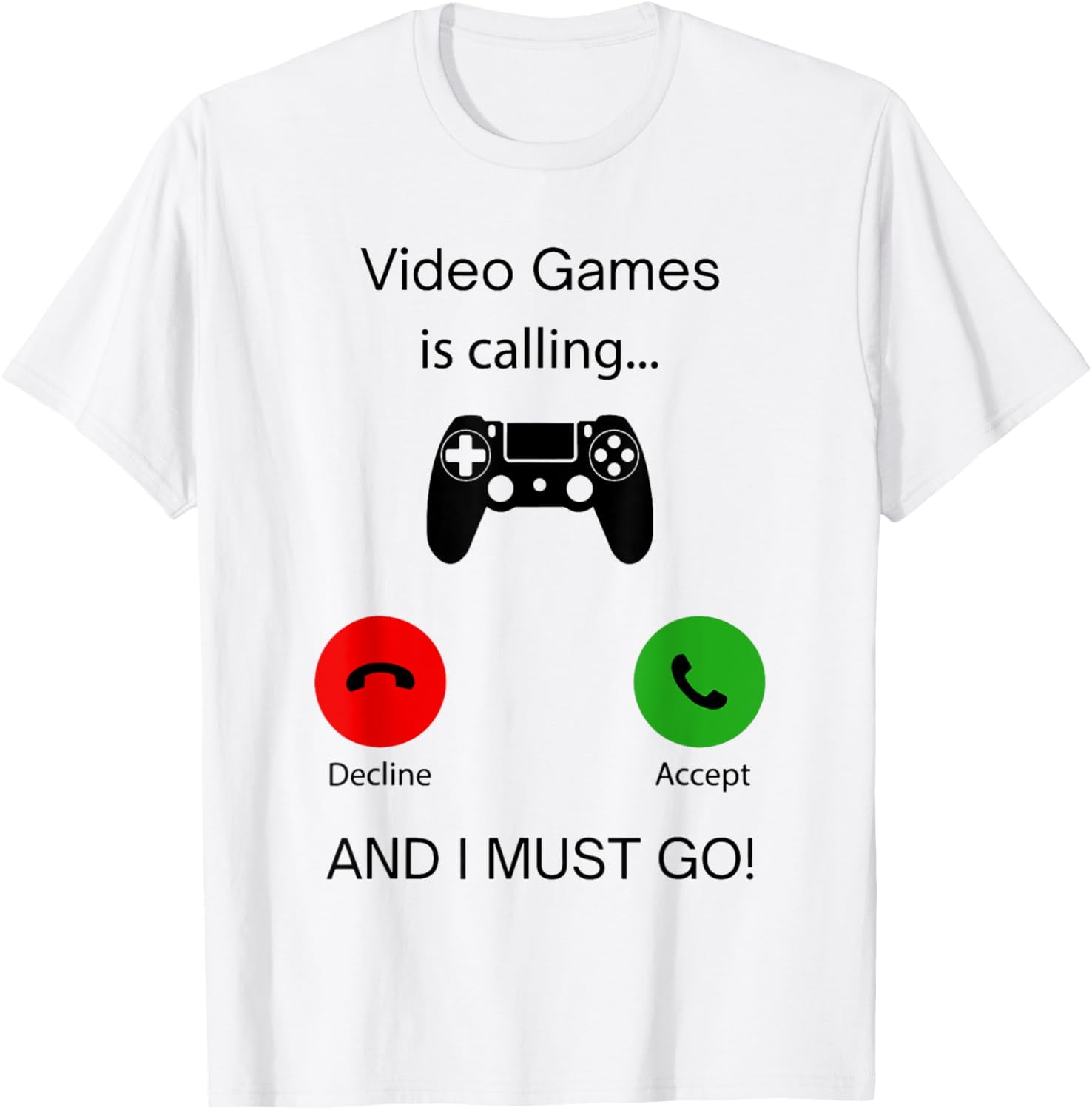 Video Games Calling And I Must Go, Gamer Lover Phone Screen T-Shirt ...