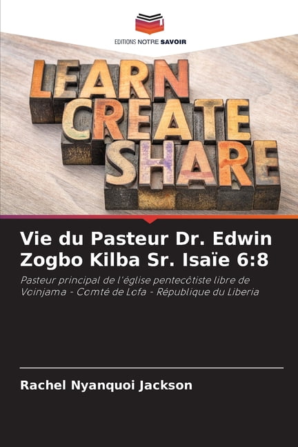 Vie du Pasteur Dr. Edwin Zogbo Kilba Sr. IsaÃ¯e 6: 8, (Paperback ...