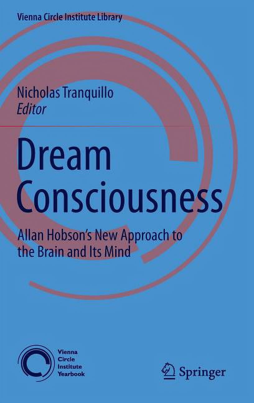 Vienna Circle Institute Library: Dream Consciousness: Allan Hobson's ...