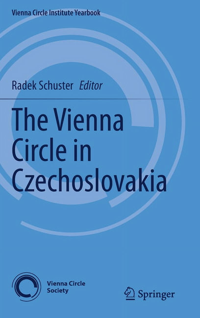 Vienna Circle Institute Yearbook: The Vienna Circle in Czechoslovakia ...