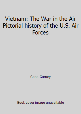 Pre-Owned Vietnam: The War in the Air PIC (Hardcover) 0517553503 ...