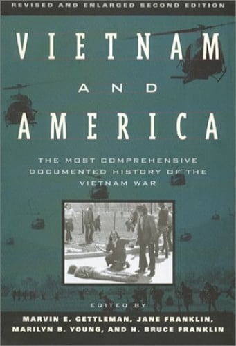 Pre-Owned Vietnam and America: The Most Comprehensive Documented ...