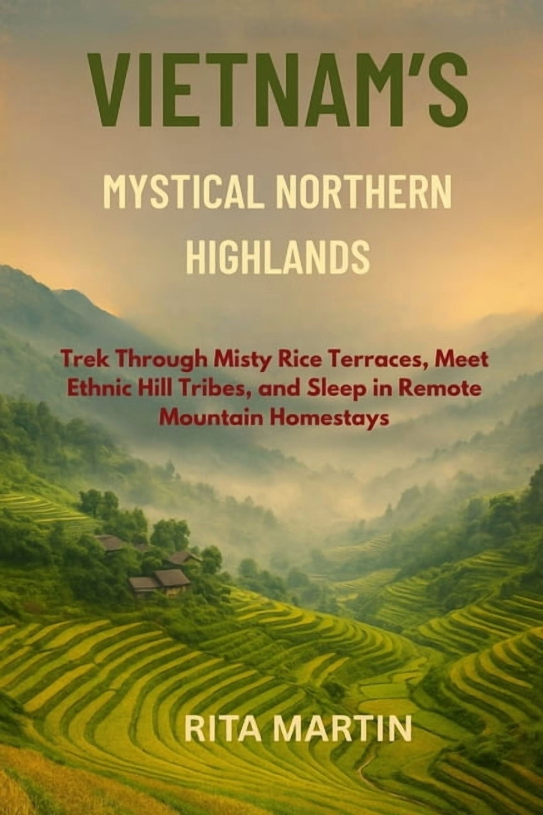 Vietnam's Mystical Northern Highlands: Trek Through Misty Rice Terraces ...