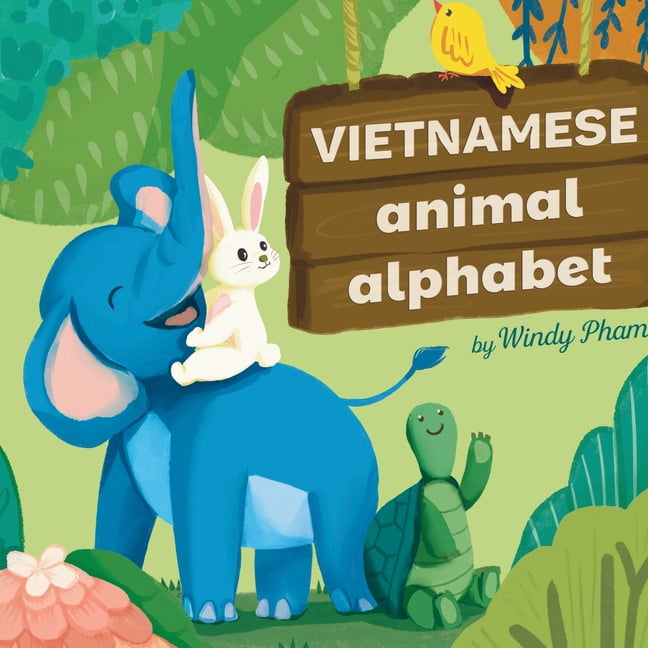 Vietnamese Animal Alphabet: Learn Vietnamese. First Vietnamese-English ...